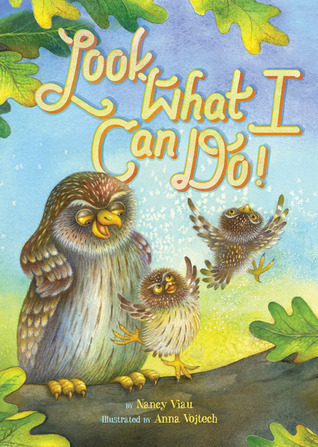 Look What I Can Do! by Nancy Viau | Goodreads