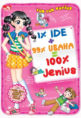 Ten Ten Series: 1% Ide + 99% Usaha = 100% Jenius by Oh Soo-jin | Goodreads