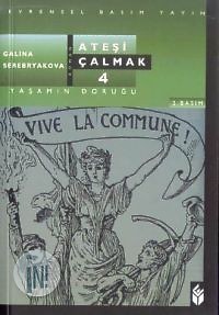Yaşamın Doruğu (Ateşi Çalmak, #4) by Galina Serebryakova | Goodreads