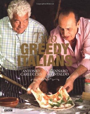 Two Greedy Italians: Carluccio and Contaldo's Return to Italy by ...