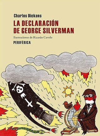 La declaración de George Silverman by Charles Dickens | Goodreads