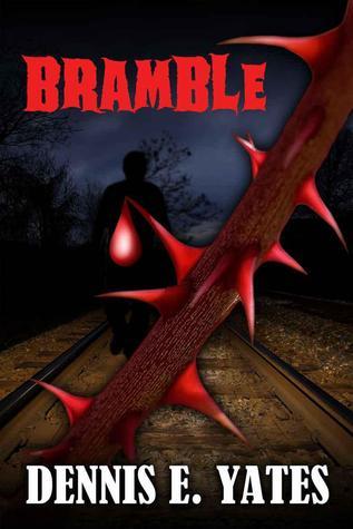 Bramble by Dennis Yates | Goodreads