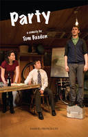 Party by Tom Basden | Goodreads