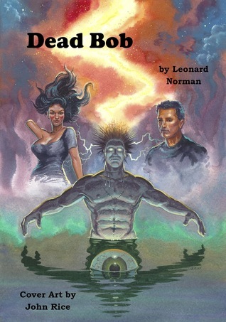 Dead Bob by Leonard Norman | Goodreads