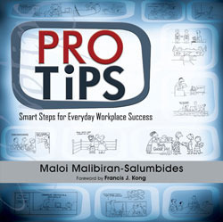 PROTIPS: Smart Steps for Everyday Workplace Success by Maloi Malibiran ...