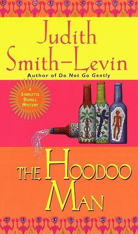 The Hoodoo Man (Starletta Duvall Mysteries) by Judith Smith-Levin ...