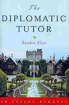 The Diplomatic Tutor by Sandra Elzie | Goodreads