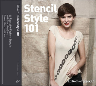 Stencil Style 101 by Ed Roth | Goodreads
