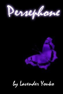 Persephone by Lavender Youko | Goodreads