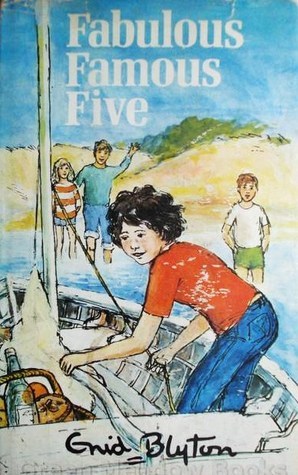Fabulous Famous Five (Famous Five, #8-10) by Enid Blyton | Goodreads