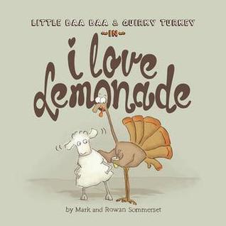 I Love Lemonade by Mark Sommerset | Goodreads