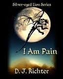 I Am Pain by D.J. Richter | Goodreads