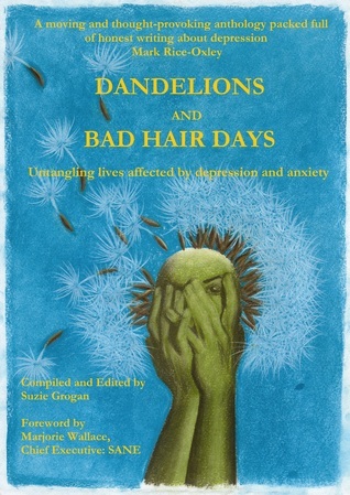 Dandelions and Bad Hair Days by Suzie Grogan | Goodreads
