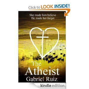 The Atheist by Gabriel Ruiz | Goodreads
