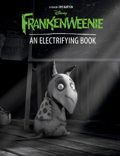 Frankenweenie: An Electrifying Book by Walt Disney Company | Goodreads