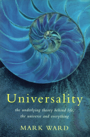 Universality : The Underlying Theory Behind Life, the Universe and ...