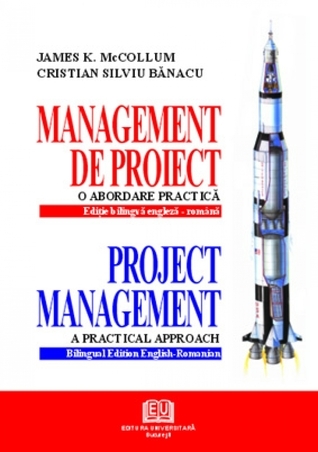 Management de proiect : o abordare practică. Project management : a practical approach by James ...