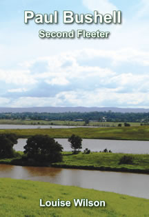 Paul Bushell, Second Fleeter by Louise Wilson | Goodreads