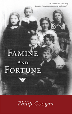 Famine And Fortune by Philip Coogan | Goodreads