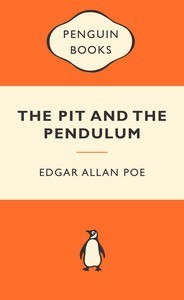 The Pit and the Pendulum by Edgar Allan Poe | Goodreads