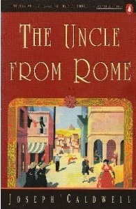 The Uncle from Rome by Joseph Caldwell | Goodreads