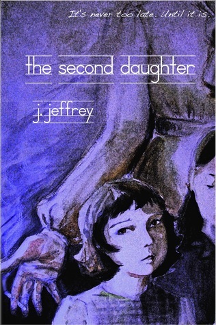 The Second Daughter by J. Jeffrey | Goodreads