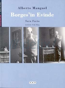 Borges'in Evinde by Alberto Manguel | Goodreads