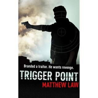Trigger Point by Matthew Law | Goodreads