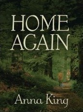 Home Again by Anna King | Goodreads