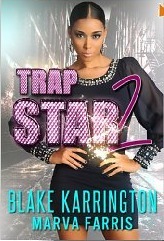 Trapstar 2 by Blake Karrington | Goodreads