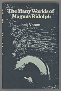 The Many Worlds of Magnus Ridolph by Jack Vance | Goodreads