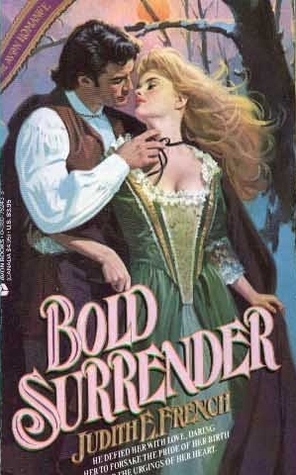 Bold Surrender by Judith E. French | Goodreads