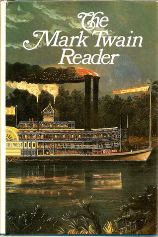 The Mark Twain Reader by Mark Twain | Goodreads