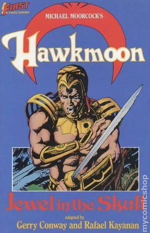 Hawkmoon: Jewel in the Skull by Gerry Conway | Goodreads