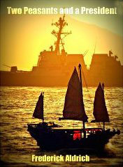 Two Peasants and a President by Frederick Aldrich | Goodreads