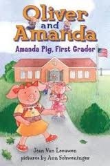 Oliver and Amanda Amanda Pig First, Grader by Jean Van Leeuwen | Goodreads