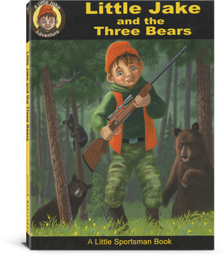 LIttle Jake and the Three Bears by Robert H. Jacobs Jr. | Goodreads