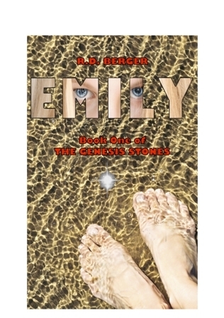 EMILY (Book One of THE GENESIS STONES) by R.D. Berger | Goodreads