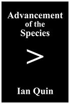 Advancement of the Species by Ian Quin | Goodreads