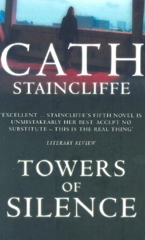 Towers of Silence (Sal Kilkenny, #5) by Cath Staincliffe | Goodreads