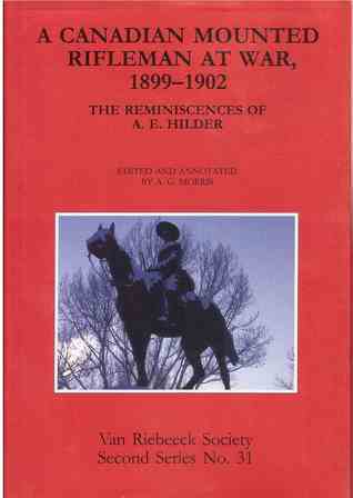 A Canadian Mounted Rifleman at War by Alan Gregory Morris | Goodreads