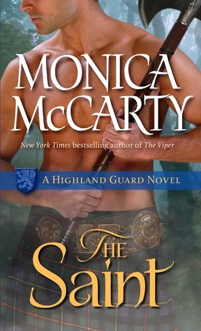 The Saint (Highland Guard, #5) by Monica McCarty | Goodreads