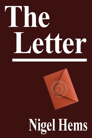 The Letter by Nigel Hems | Goodreads