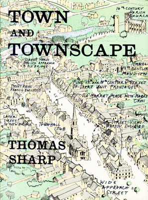 Town and townscape by Thomas Sharp | Goodreads