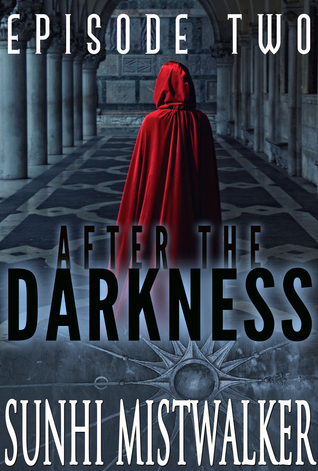 After The Darkness: Episode Two by SunHi Mistwalker | Goodreads