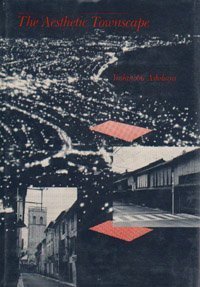 The Aesthetic Townscape by Yoshinobu Ashihara | Goodreads