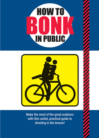 How to Bonk in Public by Mats & Enzo | Goodreads