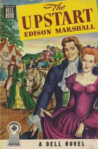 The Upstart by Edison Marshall | Goodreads