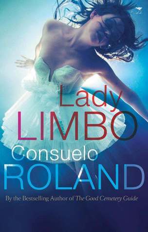 Lady Limbo (Limbo Trilogy, #1) by Consuelo Roland | Goodreads