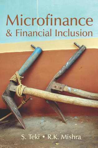 Microfinance & Financial Inclusion by S. Teki | Goodreads